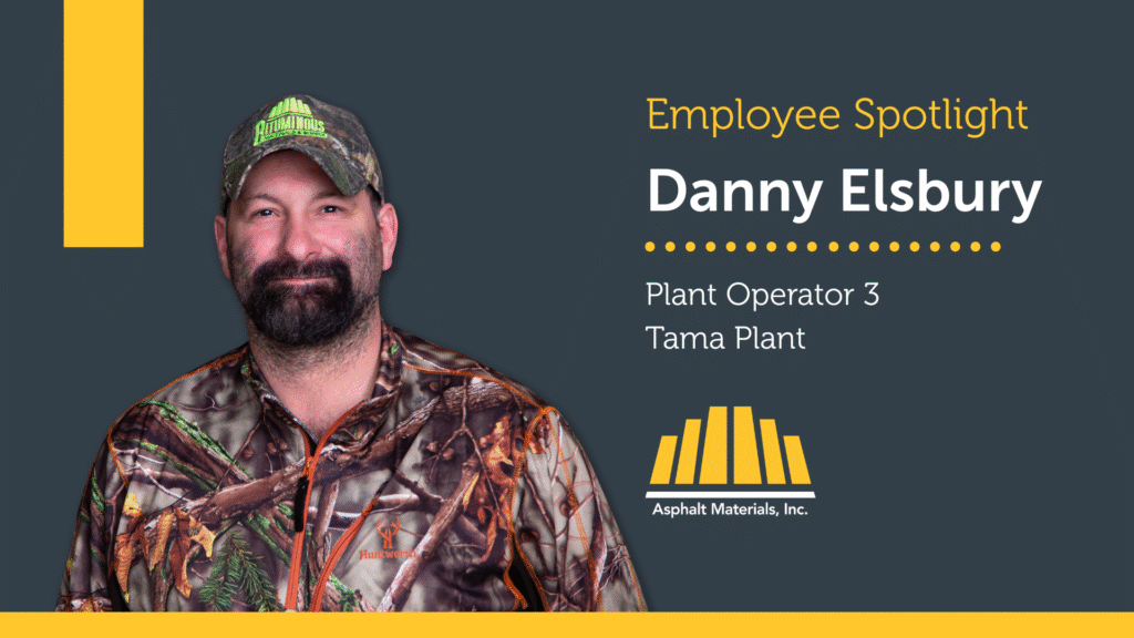Employee Spotlight: Danny Elsbury - Asphalt Materials, Inc.